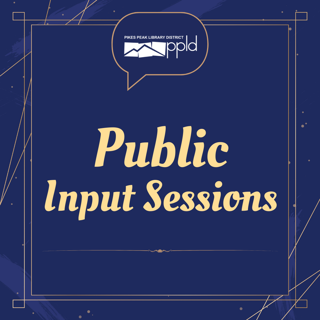 Public Input Sessions Shape the Future of the Library District | Pikes Peak Library District